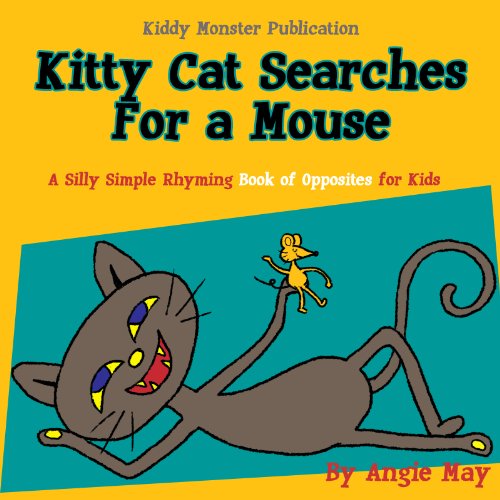 Amazon.com: Kitty cat searches for a mouse. A Silly Simple Rhyming Book ...