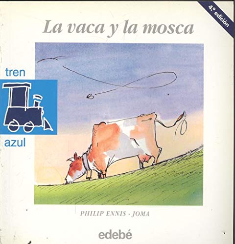 Vaca y la mosca, la (Tren Azul): Ennis, Philip: 9788423639878: Books ...