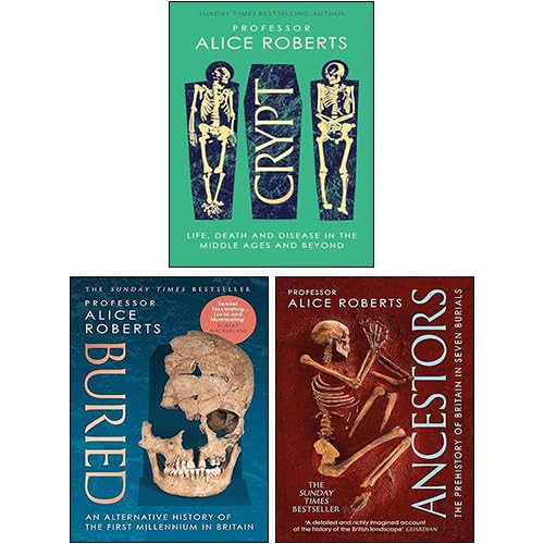 Amazon.com: Alice Roberts 3 Books Collection Set (Buried, Ancestors ...