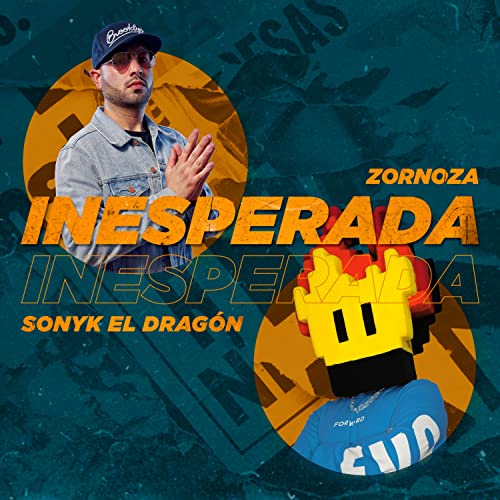 Écouter Inesperada de Sonyk El Dragón & Zornoza sur Amazon Music
