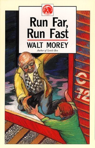Run Far, Run Fast (Walt Morey Adventure Library) by Walt Morey (1989-12 ...