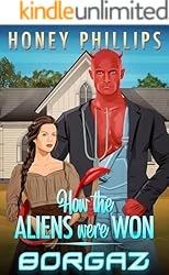 Amazon.com: Borgaz (How the Aliens Were Won Book 1) eBook : Phillips, Honey: Kindle Store
