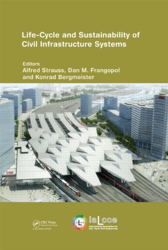 Life-Cycle and Sustainability of Civil Infrastructure Systems ...
