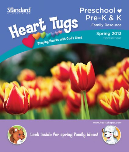 Heart Tugs-Spring 2013 (HeartShaper® Children's Curriculum): Publishing ...