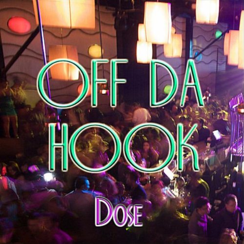 Amazon.com: Off Da Hook : Dose: Digital Music