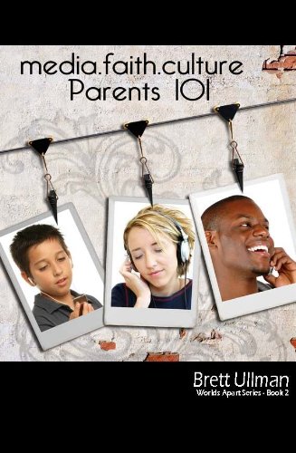 media.faith.culture: Parents 101 - Kindle edition by Ullman, Brett ...