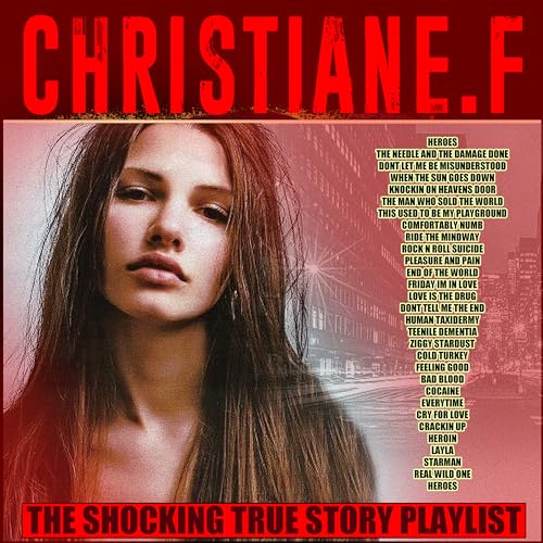 Play Christiane.F - The Shocking True Story Playlist by VARIOUS ARTISTS on Amazon Music