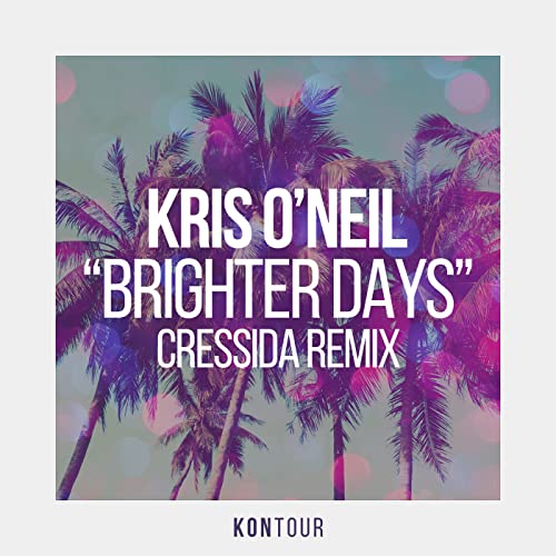 Écouter Brighter Days (Cressida Remix) par Kris O'Neil sur Amazon Music Unlimited