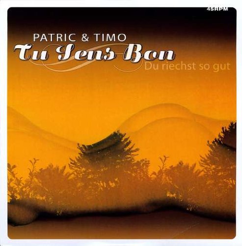 Tu Sens Bon : Patric & Timo: Amazon.es: CD y vinilos}