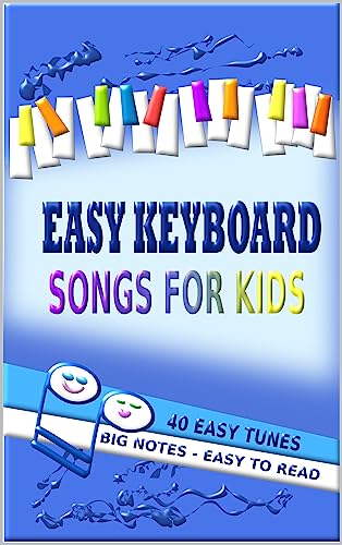 Amazon.com: Easy Keyboard Songs for Kids: Very simple tunes in BIG ...