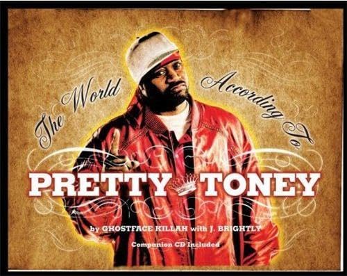 The World According to Pretty Toney: Ghostface Killah: 9781576874110 ...