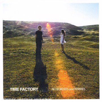 TIME FACTORY - No Borders And Remixes - Amazon.com Music