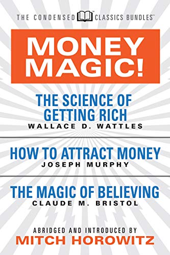 Amazon.com: Money Magic! (Condensed Classics): featuring The Science of ...