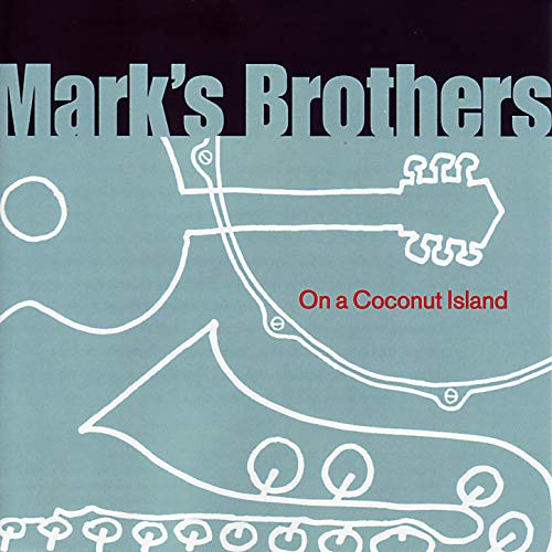 Amazon.com: On a Coconut Island : Mark´s Brothers: Digital Music