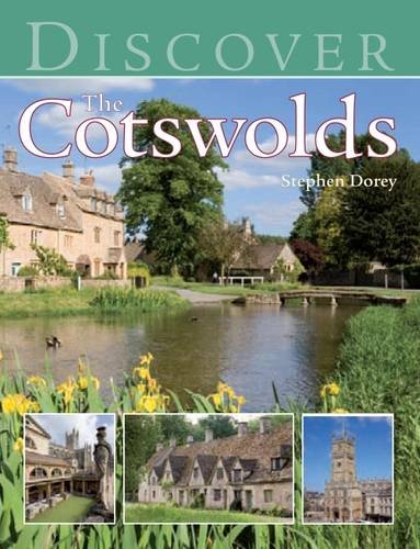 Discover the Cotswolds: Stephen Dorey: 9781847462190: Amazon.com: Books