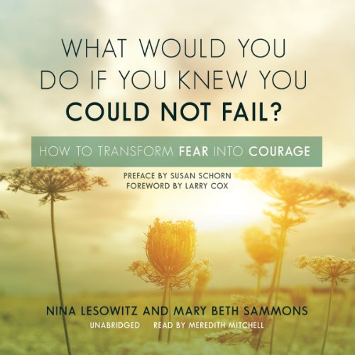Amazon.com: What Would You Do If You Knew You Could Not Fail?: How to ...