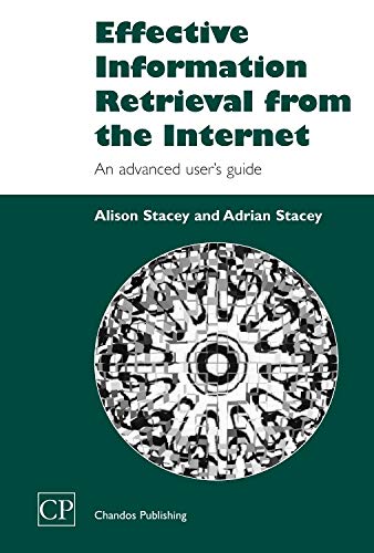 Effective Information Retrieval from the Internet: An Advanced User's ...