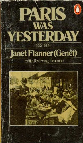 Paris Was Yesterday: Flanner, Janet: 9780140050684: Amazon.com: Books
