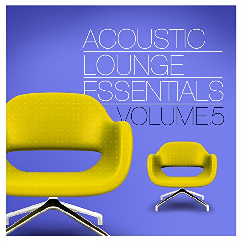 Amazon MusicでVARIOUS ARTISTSのAcoustic Lounge Essentials, Vol.5を再生する