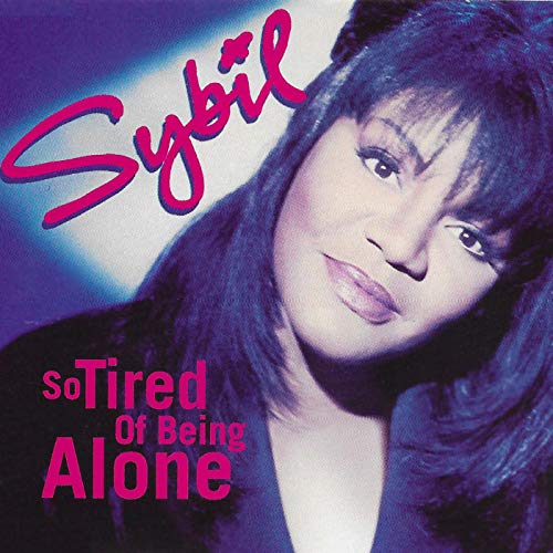 Amazon.com: So Tired of Being Alone : Sybil: Digital Music
