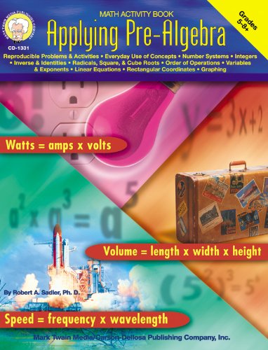 Applying Pre-Algebra (Math Activity Book for Grades 5,6,7,8): Sadler Ph ...