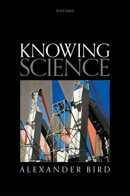 Amazon.com: Knowing Science: 9780199606658: Bird, Alexander: Books