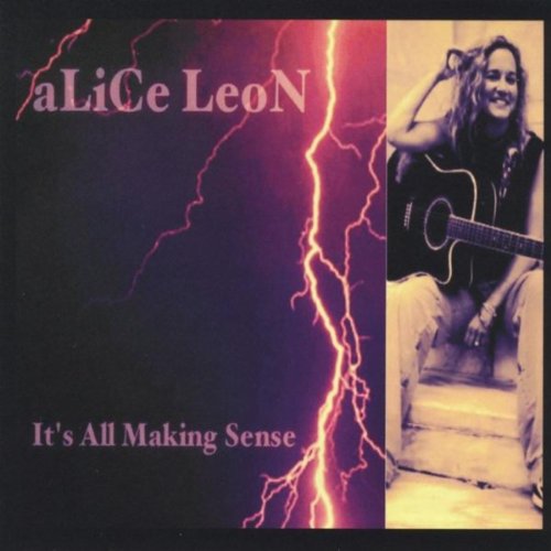 Amazon.com: It's All Making Sense : Alice Leon: Digital Music