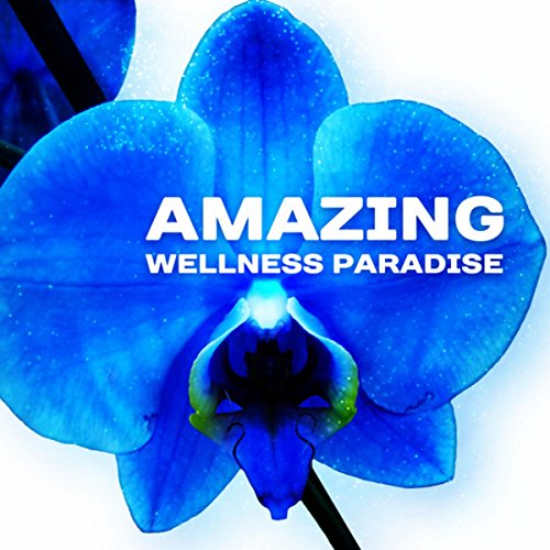 Amazon.com: Amazing Wellness Paradise (Serenity Sounds of Nature for ...