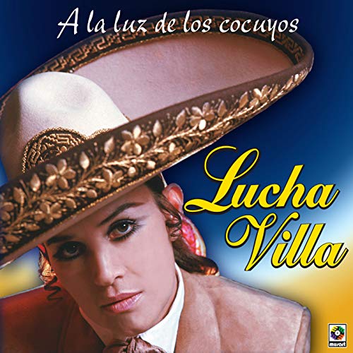 Spiele A La Luz De Los Cocuyos von Lucha Villa auf Amazon Music ab