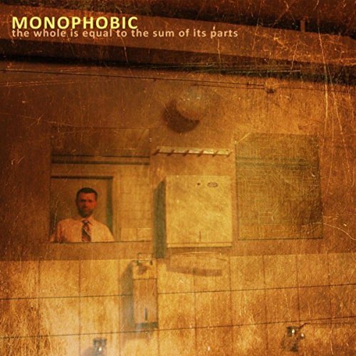 Amazon Music - MonophobicのThe Whole Is Equal to the Sum of Its Parts ...