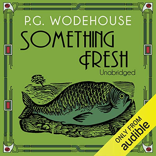 Amazon.com: Something Fresh (Audible Audio Edition): Jonathan Cecil, P ...