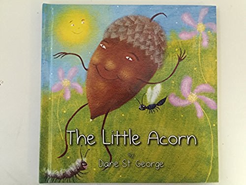 The Little Acorn: Diane St. George: 9781427634085: Amazon.com: Books