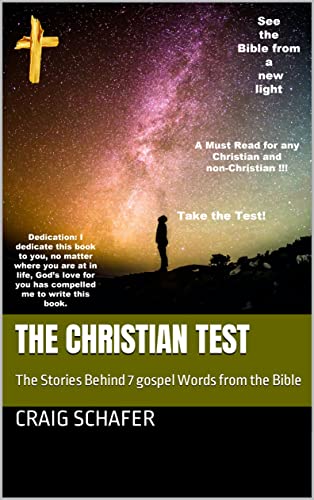 The Christian Test: The Stories Behind 7 gospel Words from the Bible ...