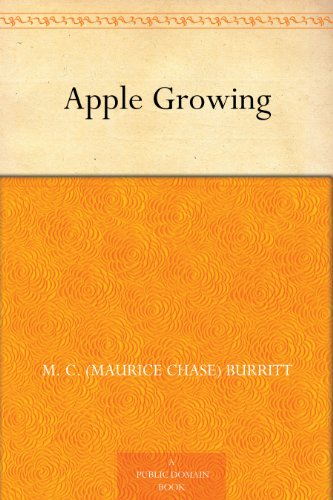 Apple Growing , Burritt, M. C. (Maurice Chase) - Amazon.com