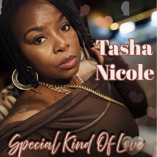 Play Special Kind Of Love by Tasha Nicole on Amazon Music