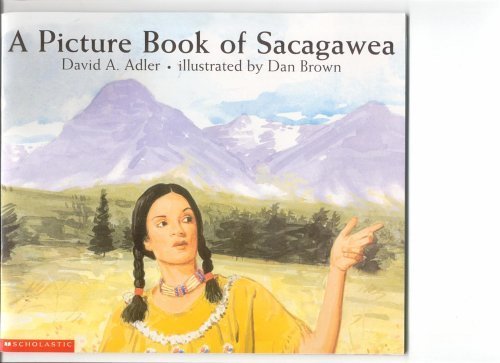 A Picture Book of Sacagawea: david-adler: 9780439260961: Amazon.com: Books