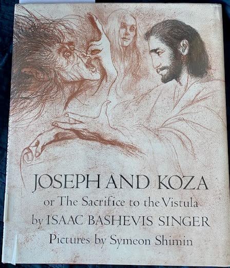 Joseph And Koza: Isaac Bashevis Singer: Amazon.com: Books