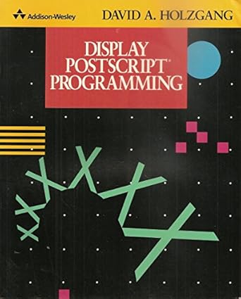 Display Postscript Programming: Holzgang, David A.: 9780201518146 ...