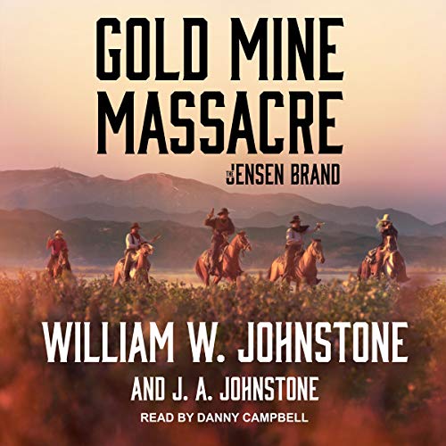 Gold Mine Massacre: Jensen Brand Series, Book 4 (Audio Download ...