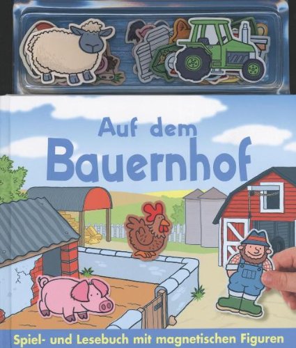Auf dem Bauernhof: Spiel- und Lesebuch mit magnetischen Figuren ...
