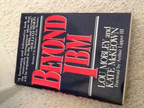 Beyond IBM: Mobley, Lou: Amazon.com: Books