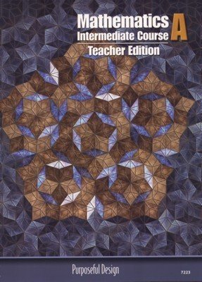 Mathematics Intermediate Course A Teacher Edition: Purposeful Design ...