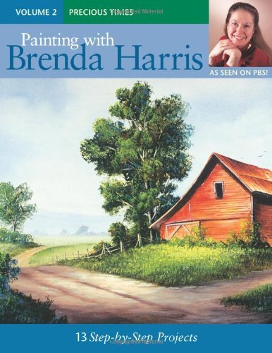 Painting with Brenda Harris, Volume 2 - Precious Times: Harris, Brenda ...