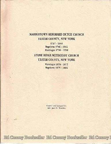 Marbletown Reformed Dutch Church Ulster County, New York 1737-1944 and ...
