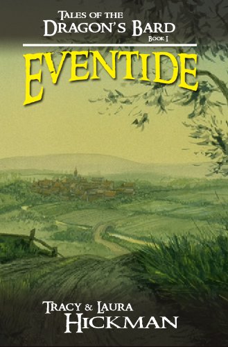 Eventide (Dragon's Bard, 1): Tracy Hickman, Laura Hickman ...