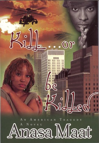 Amazon | Kill or Be Killed: An American Tragedy | Maat, anasa | Historical