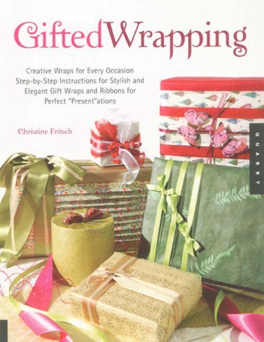 Gifted Wrapping: Step-by-step Instructions for Stylish and Elegant ...