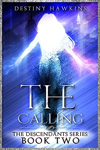 Amazon.com: The Calling (The Descendants Series Book 2) eBook : Hawkins ...