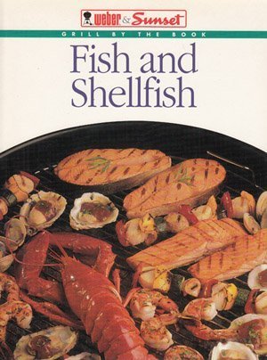 Fish and shellfish (Grill by the book): sunset-books-jerry-anne-di ...