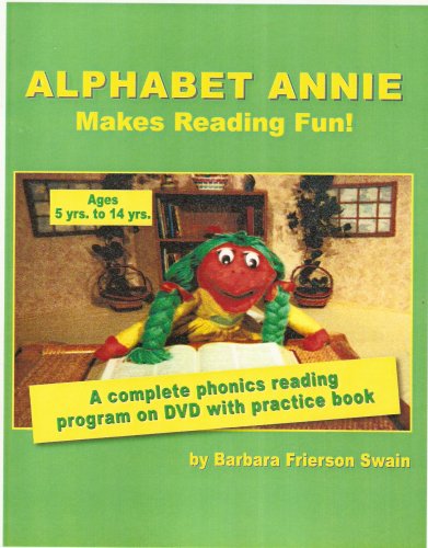 Alphabet Annie Makes Reading Fun!: Barbara Frierson Swain, Relana ...